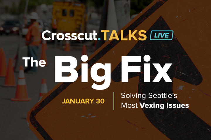 The Big Fix: Solving Seattle's Most Vexing Issues | Cascade Public Media