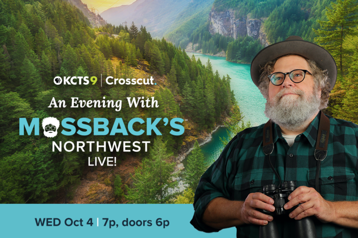 Mossback's Northwest LIVE | Cascade Public Media